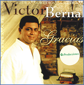 Víctor Bernal llegó con "Gracias" * Víctor Bernal